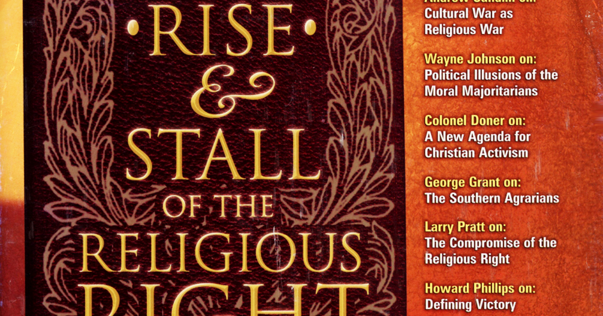 Chalcedon | The Rise and Stall of the Religious Right