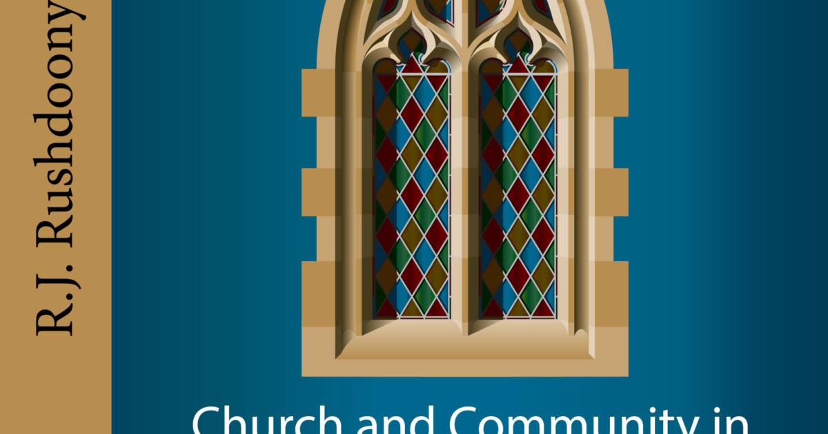 Chalcedon | community, communion, true, moral, foundation, questions,…