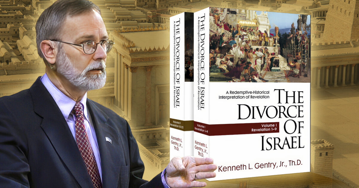 Chalcedon | NEW! The Divorce of Israel | Kenneth L. Gentry